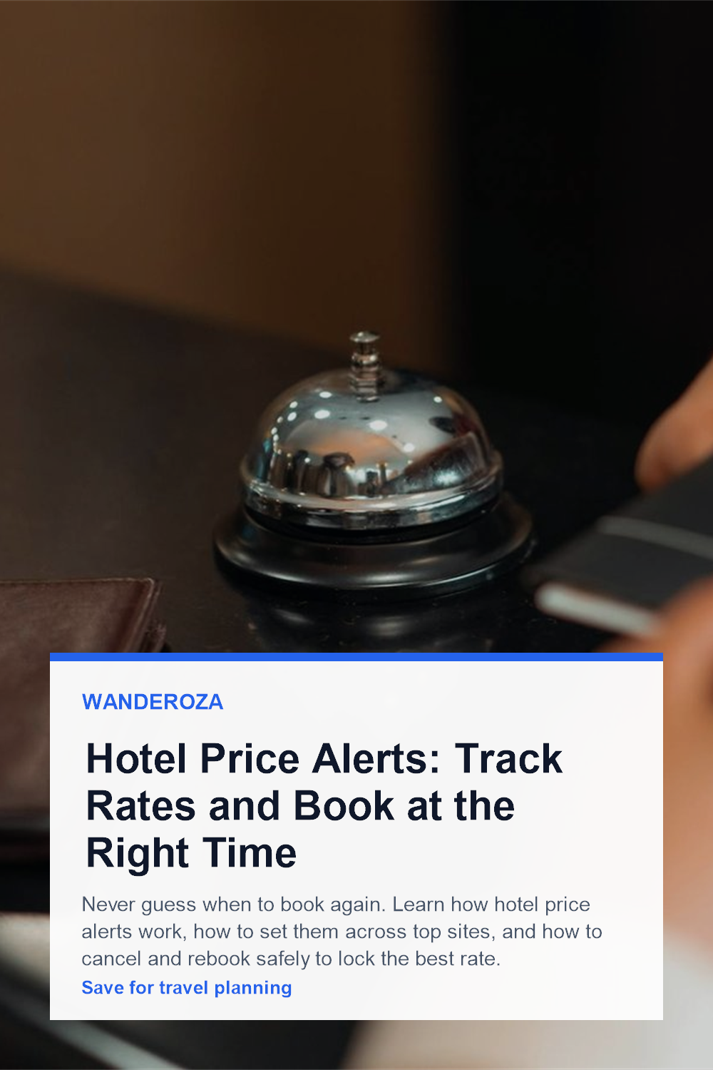 Hotel Price Alerts: Track Rates and Book at the Right Time